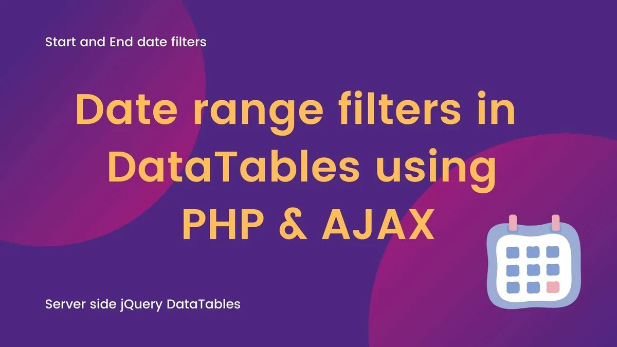 Date range filters in server-side jQuery dataTables - W3 Programmings